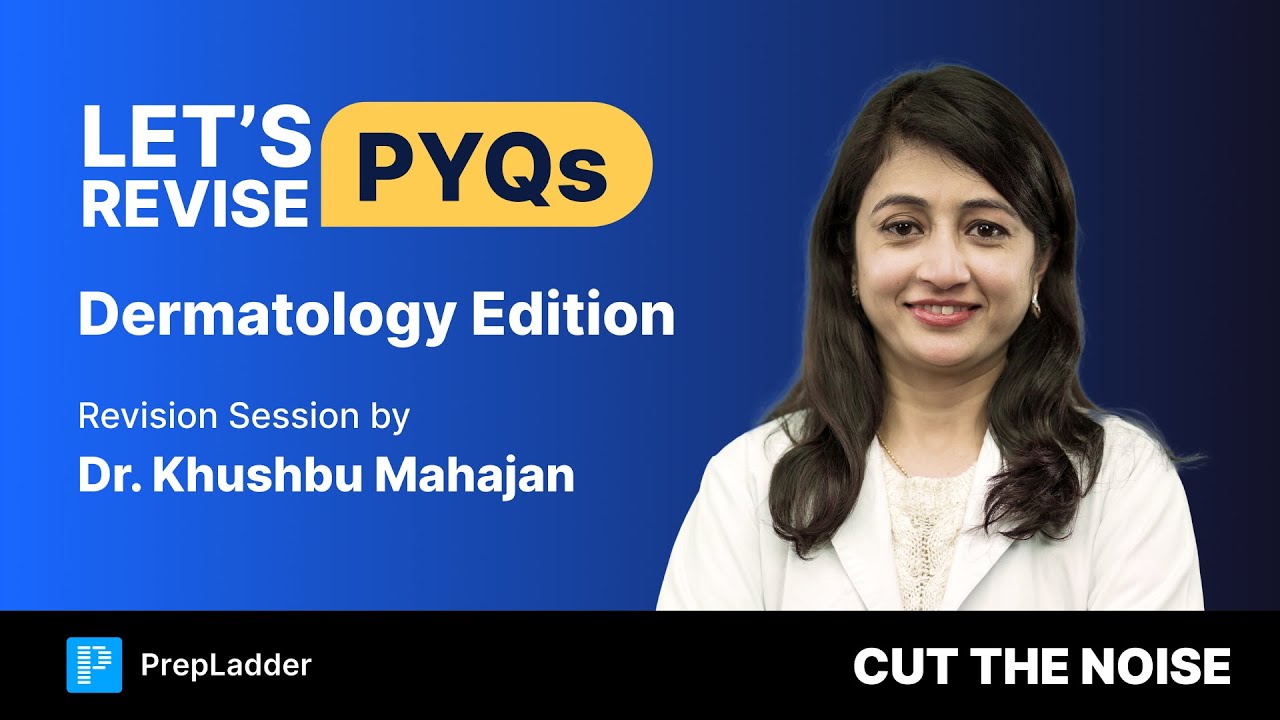 Revise Dermatology PYQs with Dr. Khushbu Mahajan! 🩺📚 - YouTube