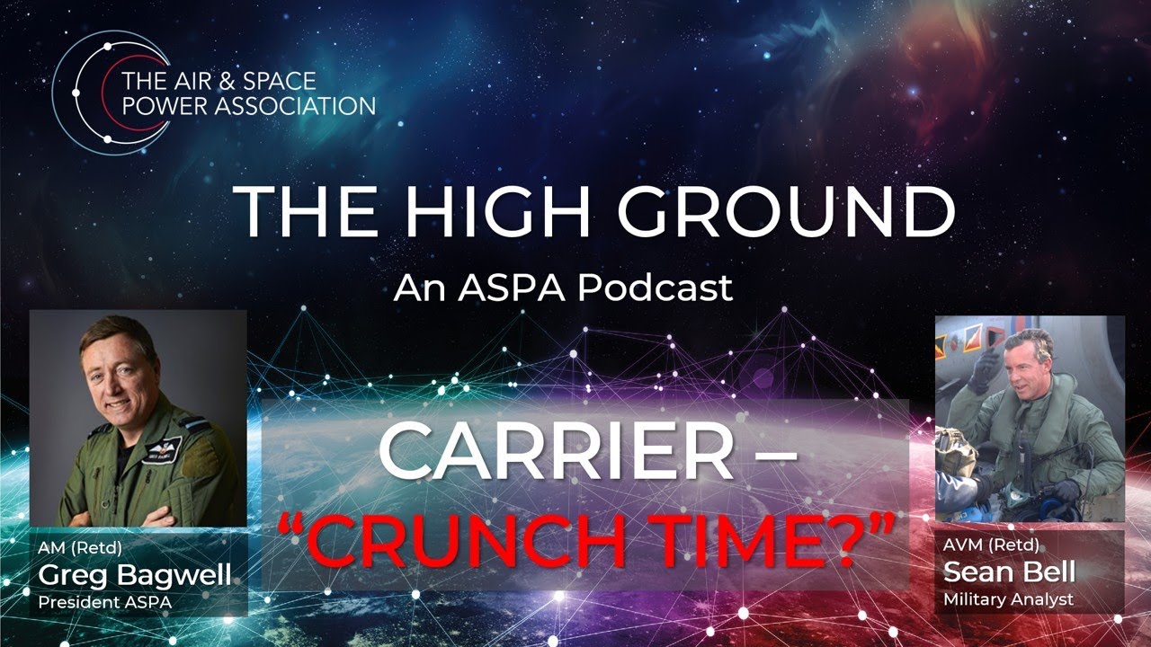 Carrier - Crunch time? The High Ground: An ASPA podcast - YouTube
