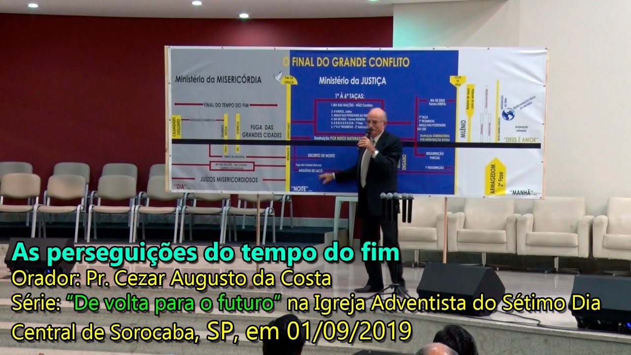 Pr. Cezar Augusto da Costa - As perseguições do tempo do fim (01/09 ...