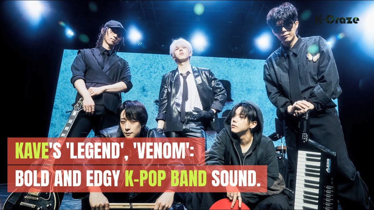 KAVE's 'Legend', 'Venom': Bold and edgy K-Pop band sound. - YouTube