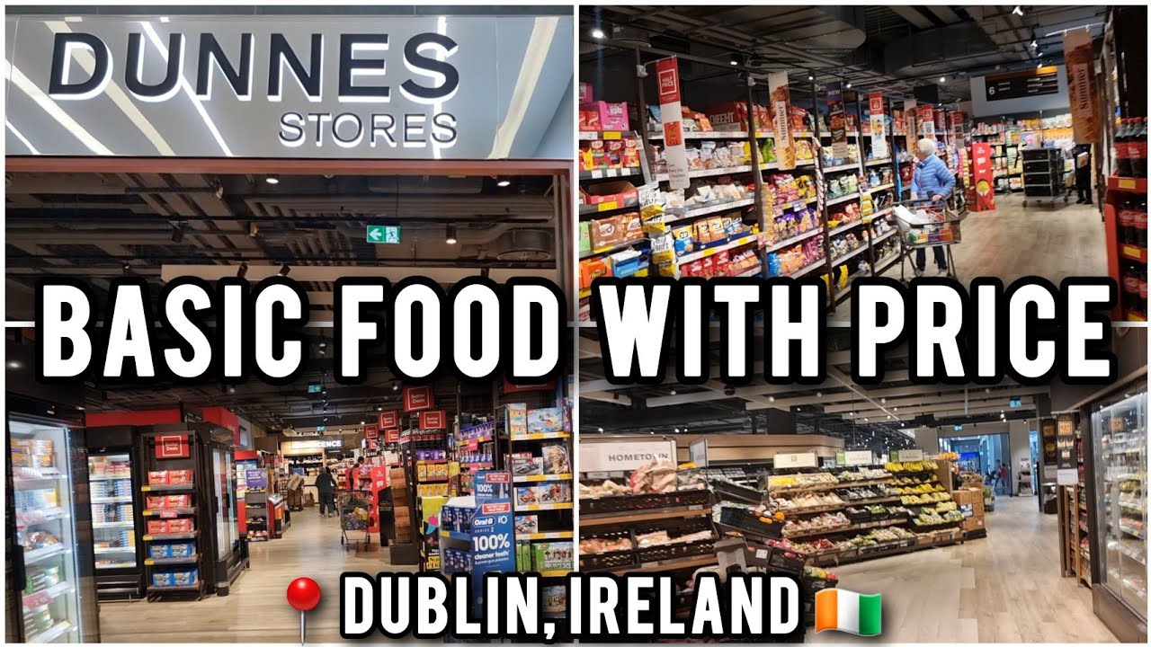 🛒🛍🇮🇪 Basic Food with Price | Dunnes Stores Grocery Haul in Dublin ...