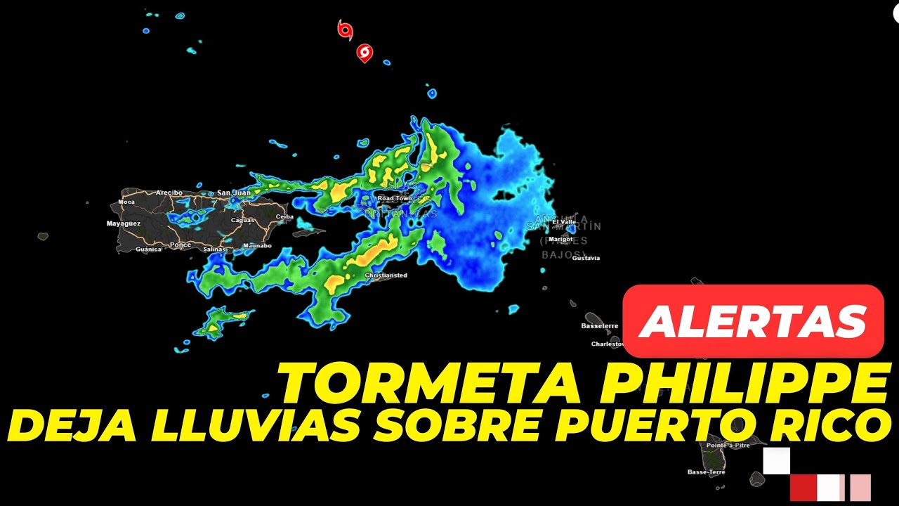 🔴URGENTE🔴TORMENTA TROPICAL PHILIPPE DEJANDO LLUVIAS INTENSAS SOBRE ...