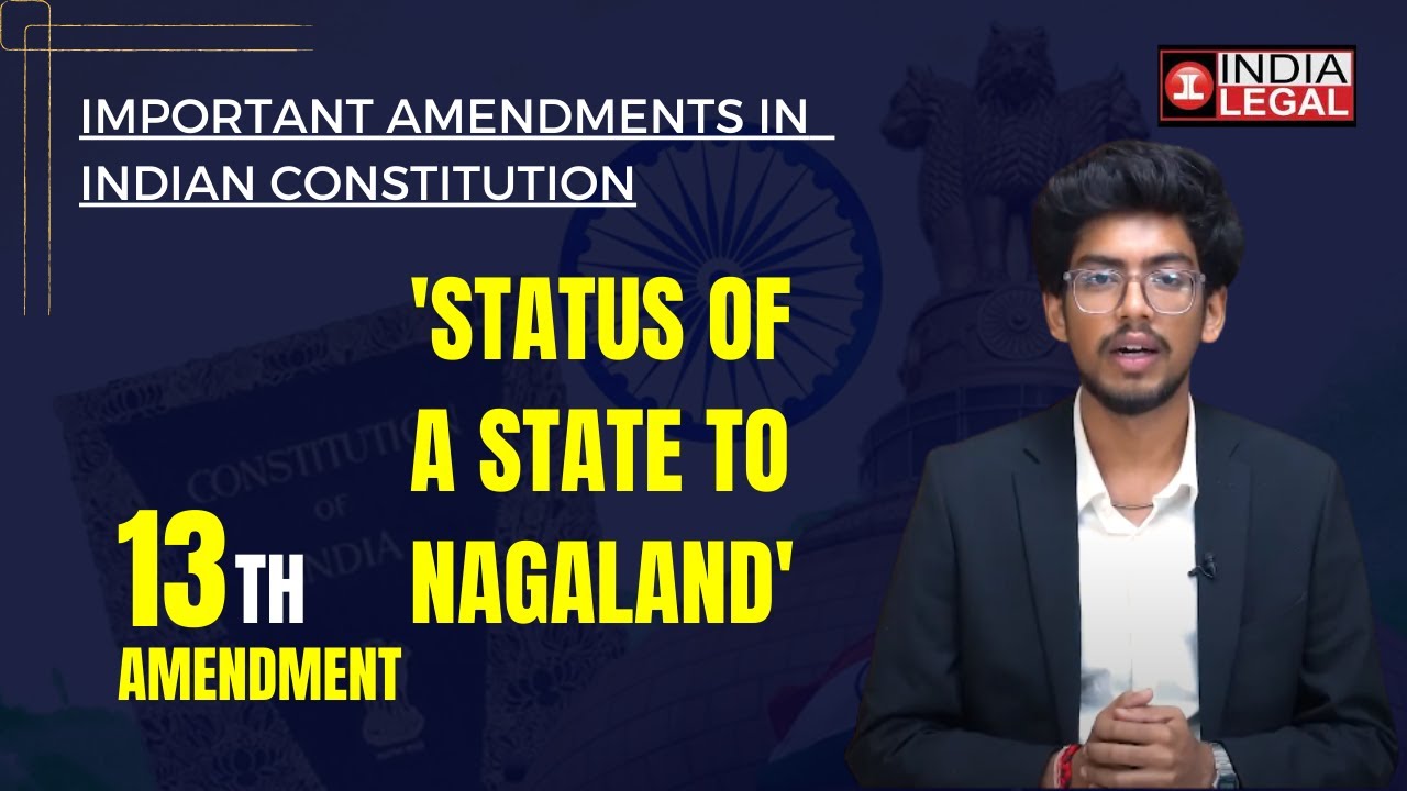 13th Amendment Act Of Indian Constitution | Brief Explainer | India ...