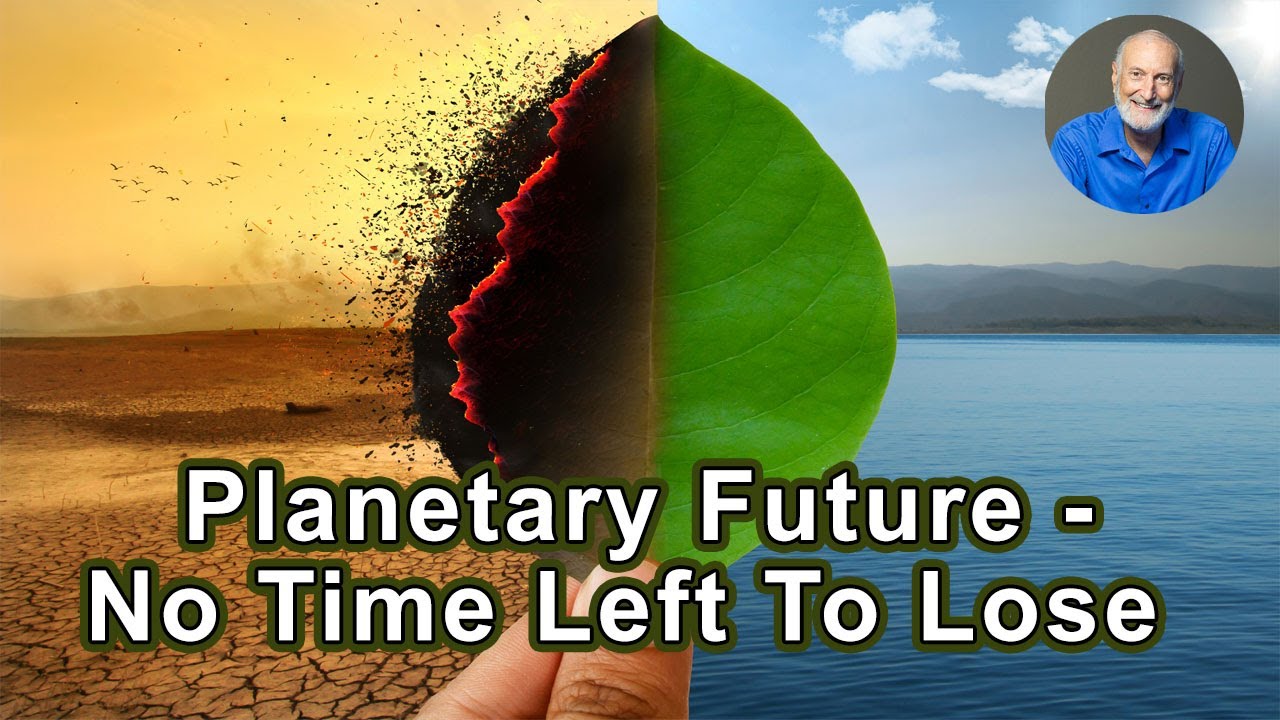 Our Plant-Positive Planetary Future - No Time Left To Lose - Michael ...