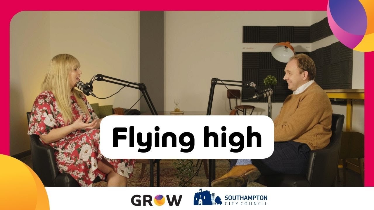 The GROW Southampton Podcast Episode 3 - Elaine Harding - Capilaux Aero ...