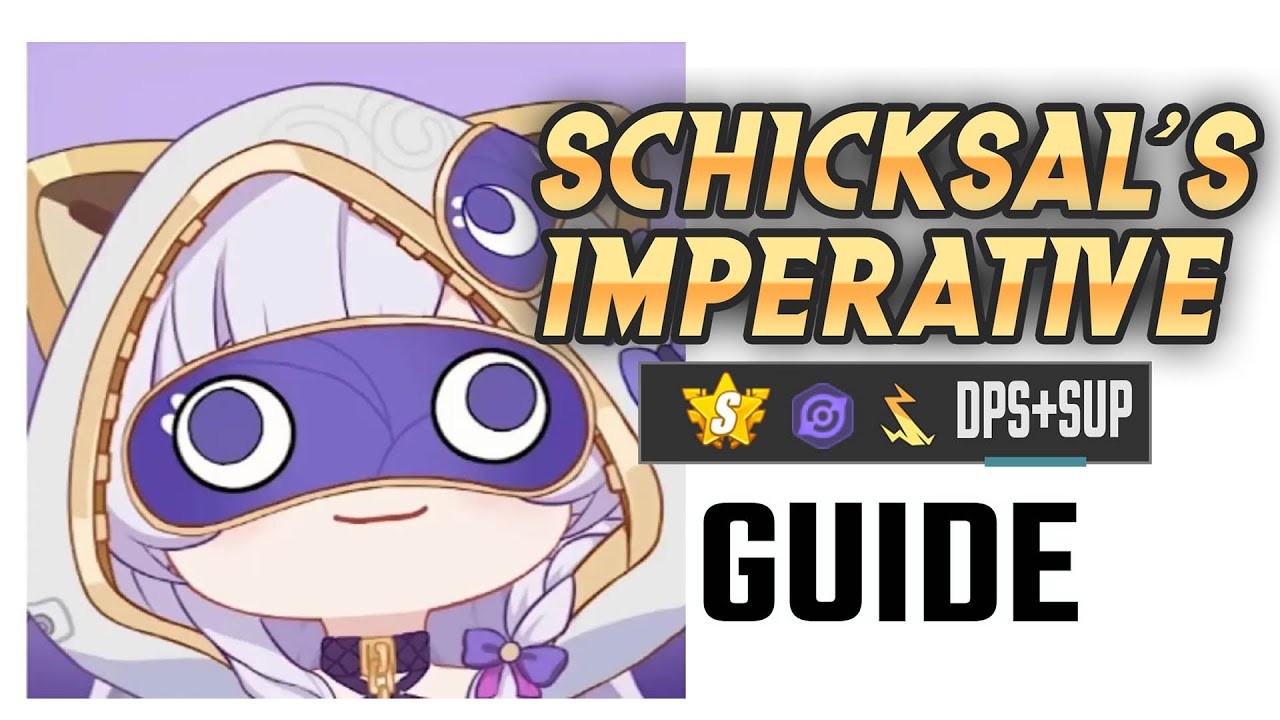 SCHICKSAL'S IMPERATIVE GUIDE - Pull or Skip ? | Honkai Impact 3rd - YouTube