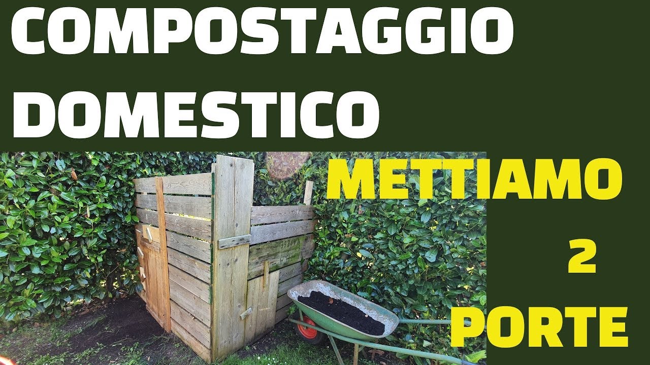 Compostaggio domestico 2 porte nella compostiera! - YouTube