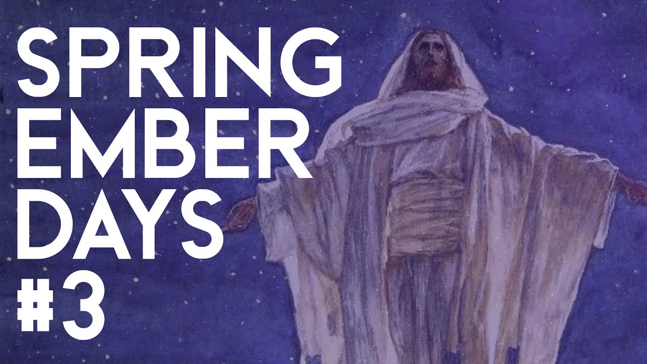 Spring Ember Days #3 (Saturday) - YouTube
