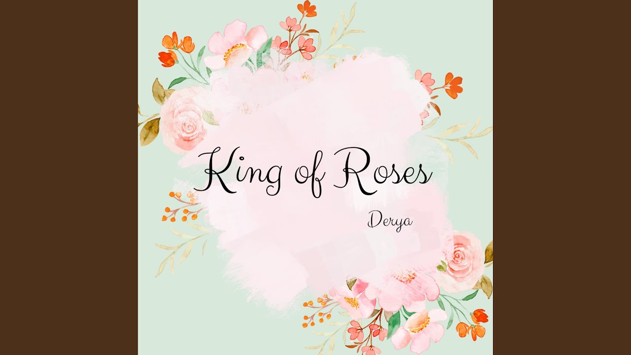 King of Roses - YouTube