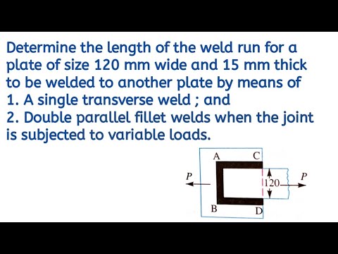 Numerical Problem based on single transverse weld and double parallel ...