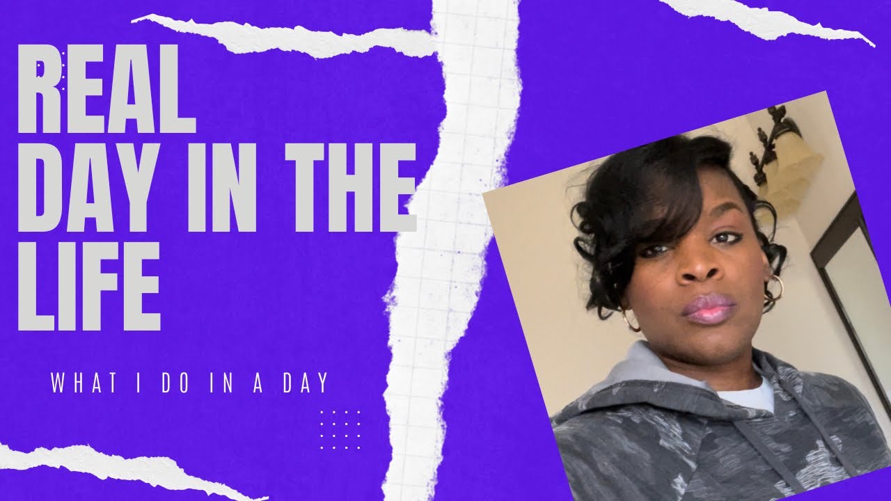Real Day In the life/ what I do in a day - YouTube
