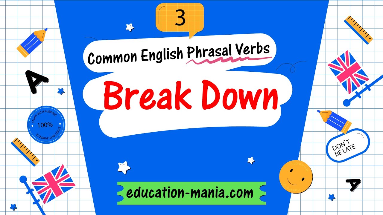 Common English phrasal verbs 3 | Break down - YouTube