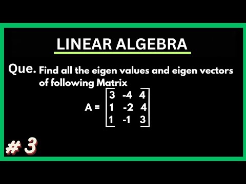 Eigen Values and Eigen Vectors||Linear Algebra||Engineering Mathematics||Mathematics Education ...