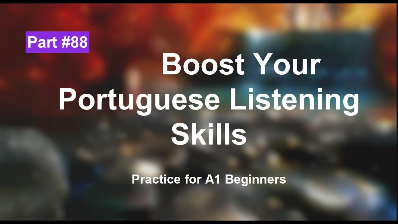 Improve Your Portuguese Listening Skills: A1 Beginner Level Practice ...