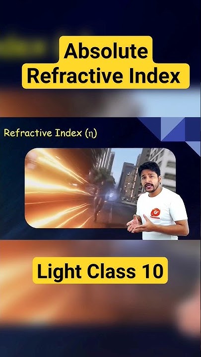 Absolute refractive index light reflection and refraction class 10 | CBSE | NCERT - YouTube
