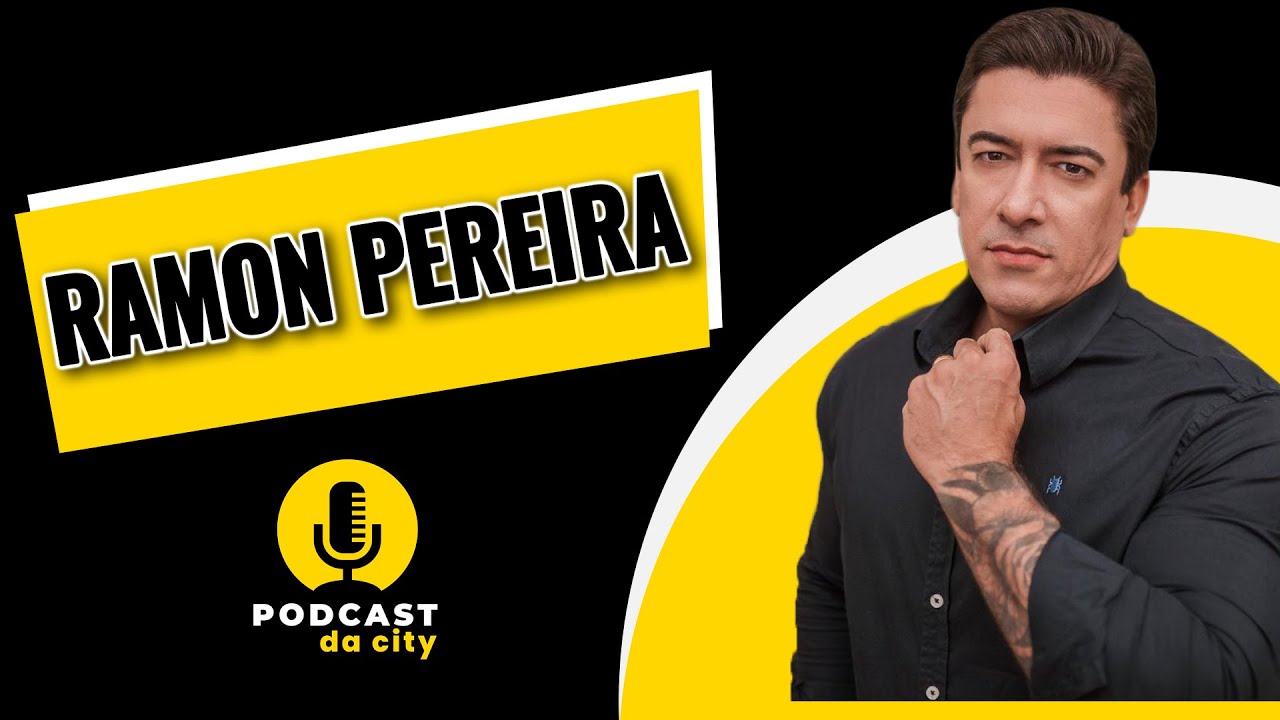 Ramon Pereira - Empresário e Fisiculturista | PODCAST DA CITY ...