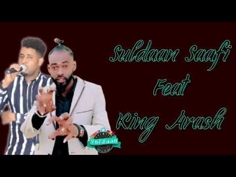 KING ARAASH FT SULDAAN SAAFI | HEES CUSUB | MASHAAB