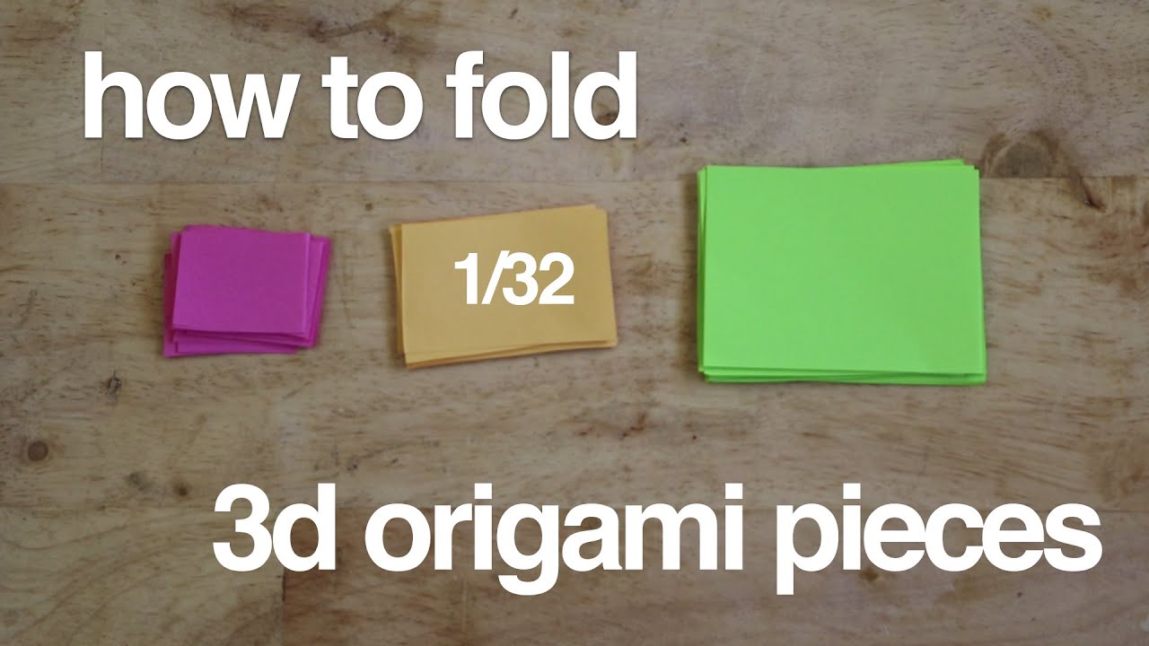 how to fold 3d origami pieces size 1/32 - YouTube