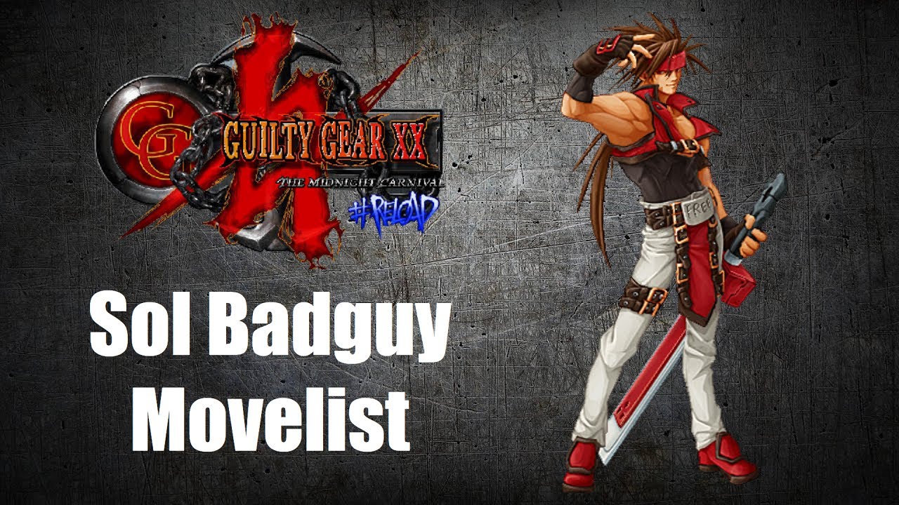 Sol Badguy Movelist [Guilty Gear X2 #Reload] - YouTube