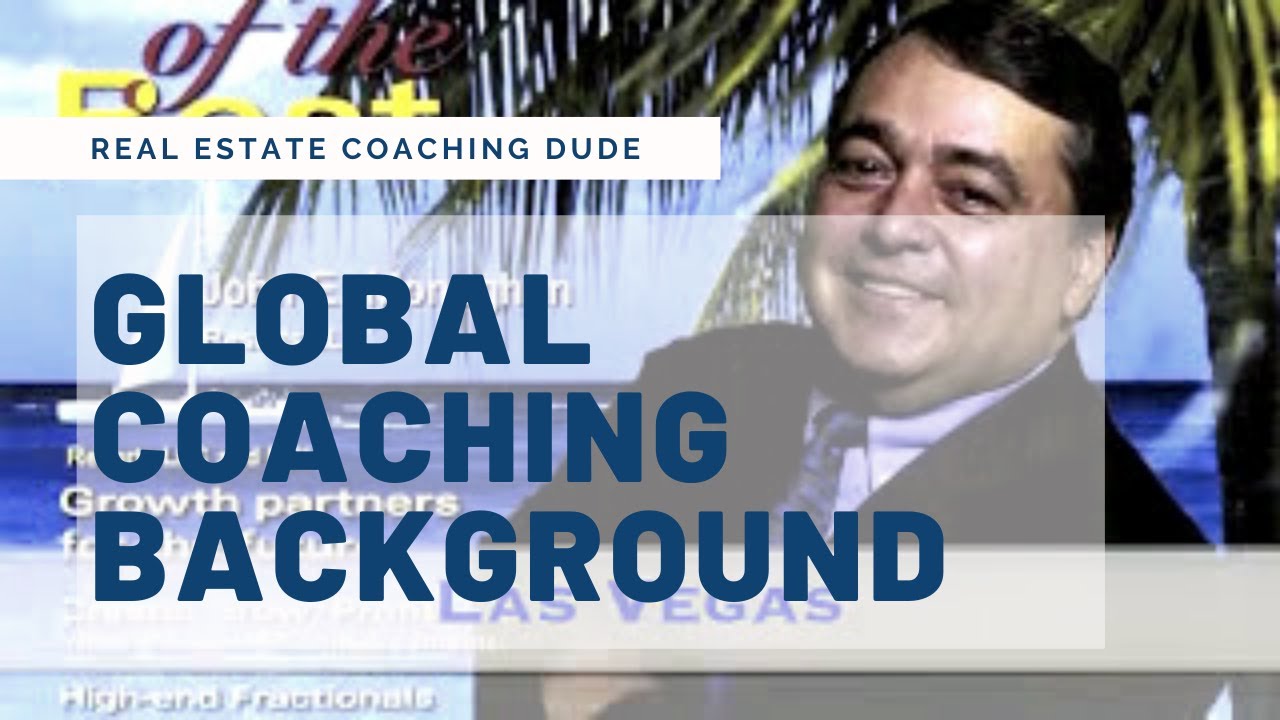 RE Coaching Dude: Global Coaching Background - YouTube