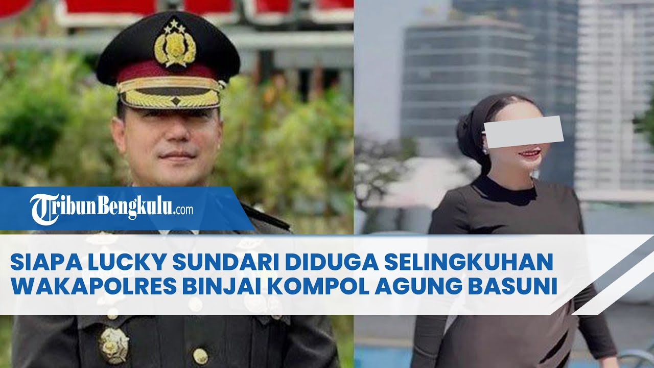 Siapa Lucky Sundari Diduga Selingkuh Wakapolres Binjai Kompol Agung ...