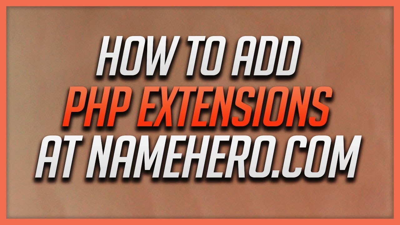 How To Add PHP Extensions At NameHero.com - YouTube