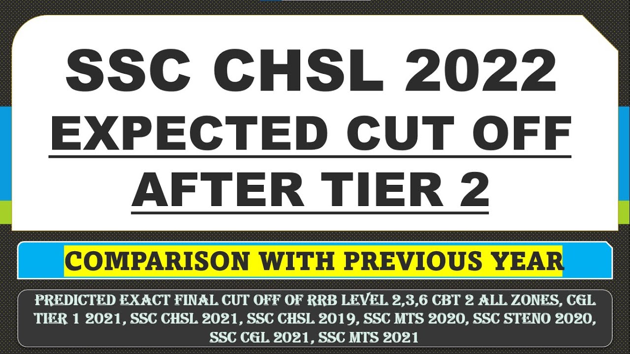 SSC CHSL 2022 EXPECTED CUT OFF - SAFE SCORE FOR SELECTION | DETAILED ...