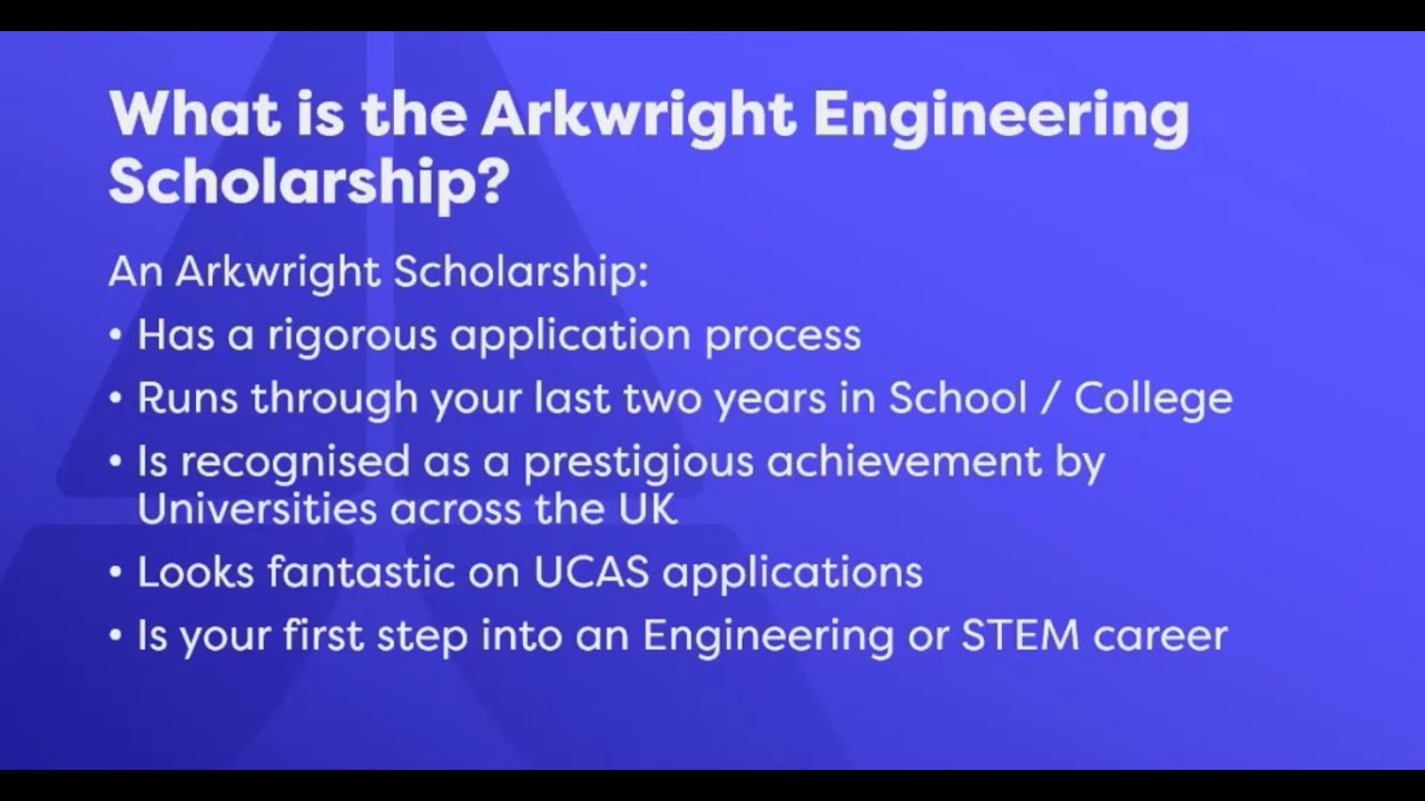 Arkwright Engineering Scholarship: Overview of the Scholarship - YouTube