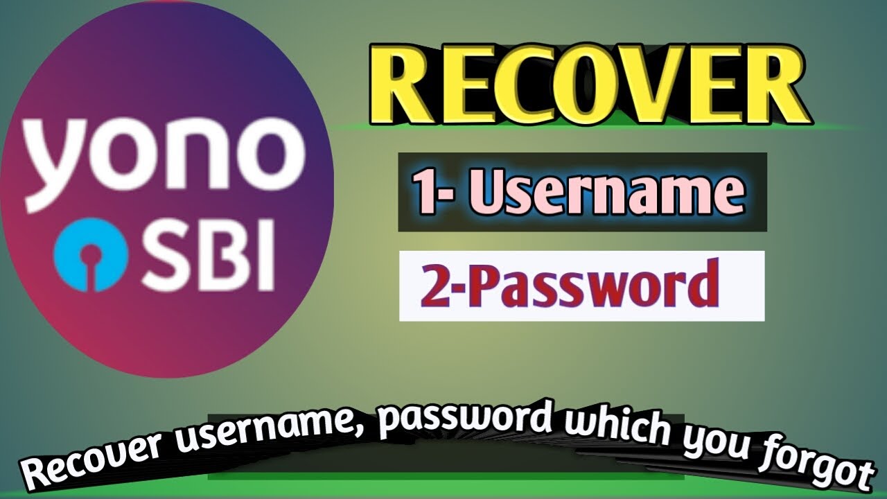 Recover regenerate YONO SBI Username password Full Hindi Tutorial YouTube recover-regenerate-yono-sbi-username-password-full-hindi-tutorial-youtube
