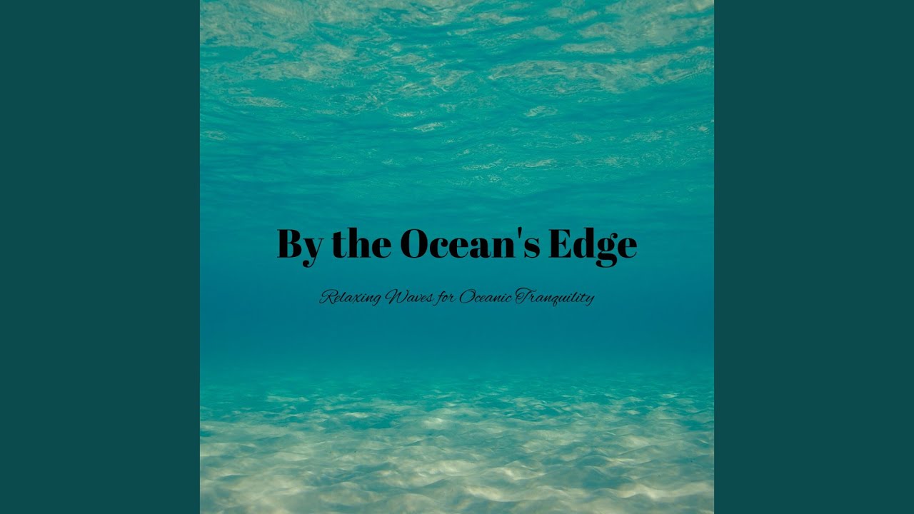 Oceanic Tranquility Whispers - YouTube