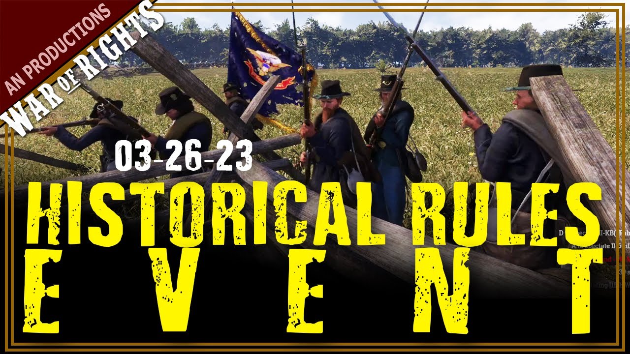 REBEL ARTILLERY IS TOO GOOD! Historical Rules Event (03-26-23) War of Rights Full Game - YouTube