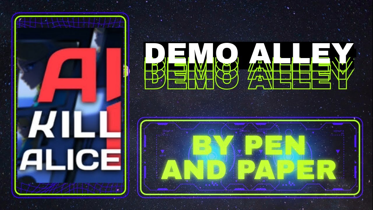 AI Kill Alice - Demo Alley - YouTube