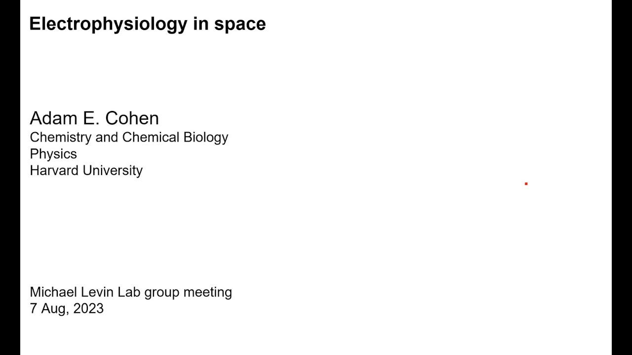 Electrophysiology in Space by Adam E. Cohen - YouTube