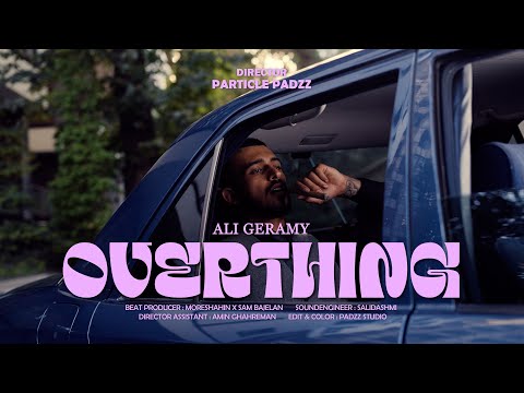 Ali Geramy - Overthink (Official Music Video)