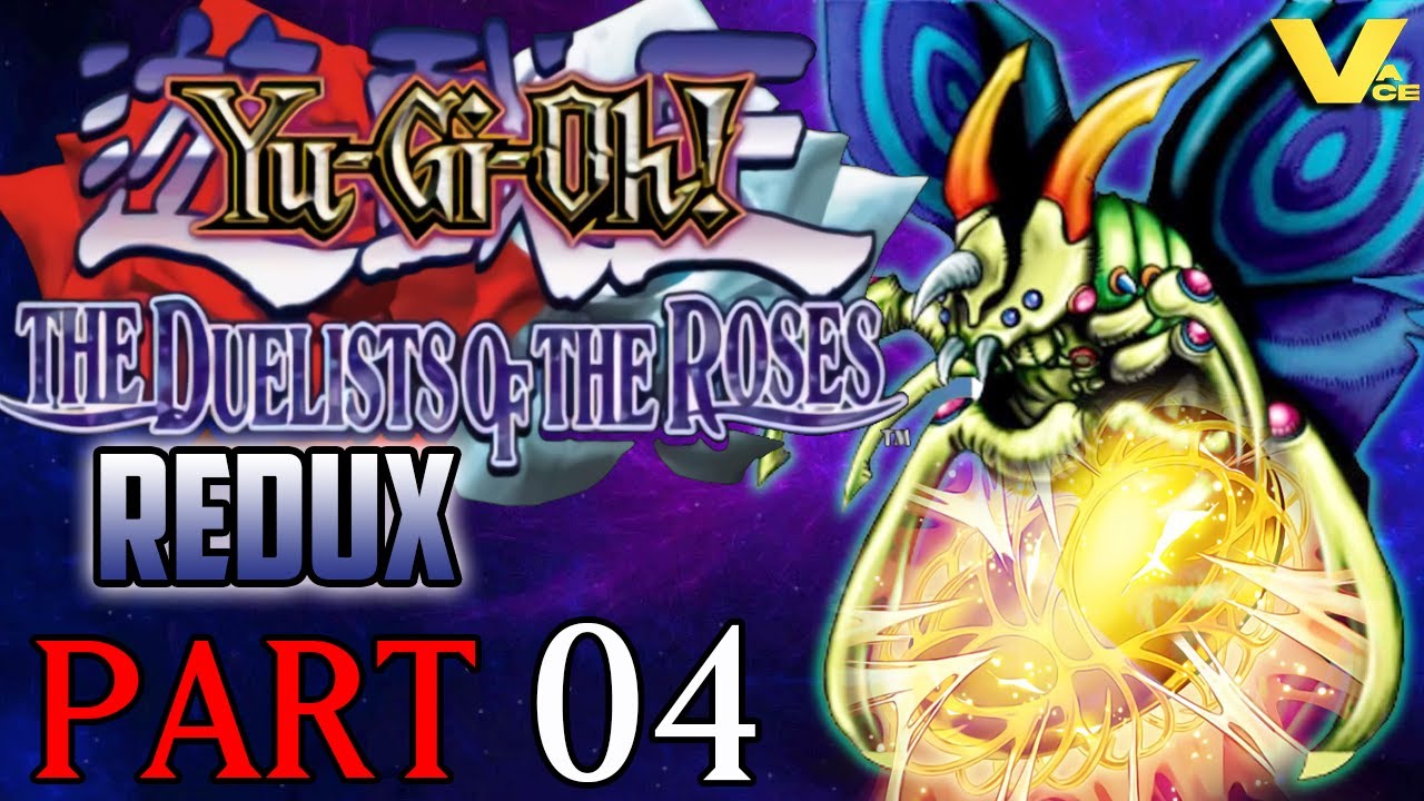 Yu-Gi-Oh! The Duelist Of The Roses REDUX Part 4 Perfection Is Here ...