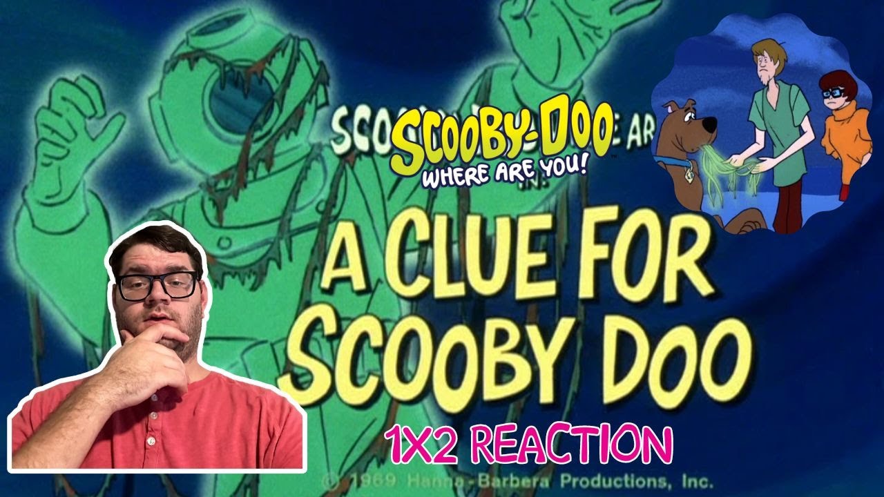 Scooby-Doo: Where Are You!? 1X2 Reaction "A Clue for Scooby Doo" - YouTube