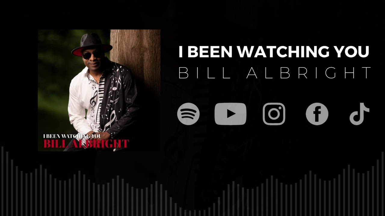 BILL ALBRIGHT - I Been Watching You - YouTube
