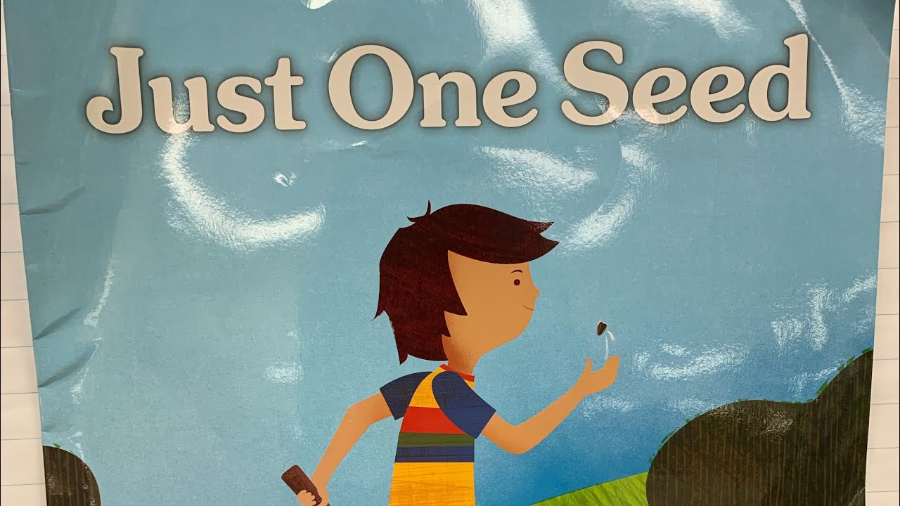 Just One Seed Read Aloud - YouTube