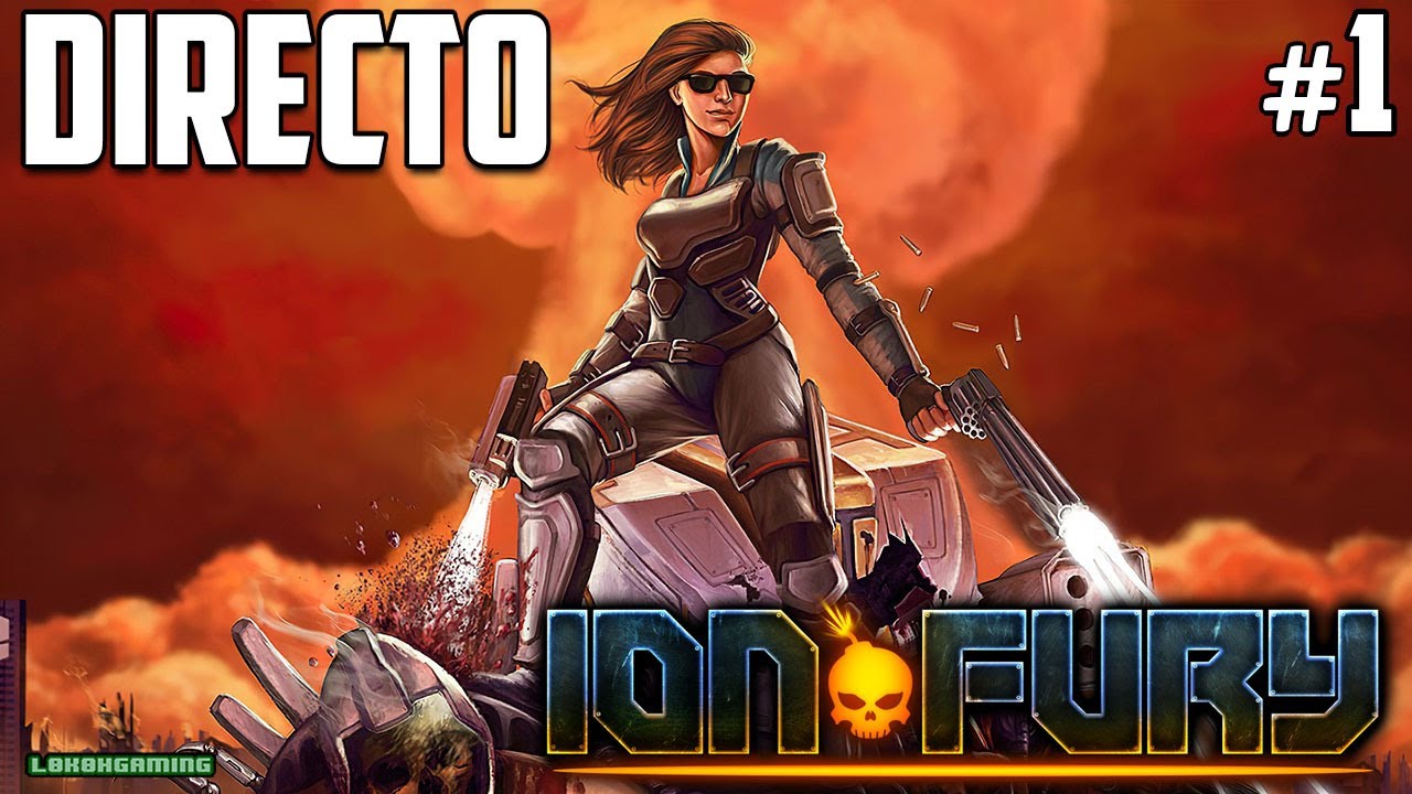 Ion Fury - Directo 1# Español - Impresiones - Primeros Pasos - Nintendo ...