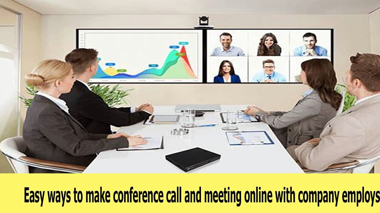 Easy ways to make conference call and meeting online with company ...