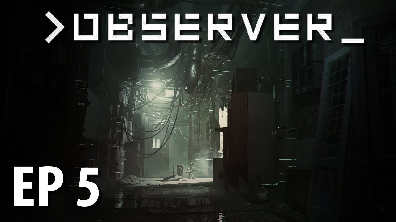 OBSERVER | Bit Buggy | Ep 5 | Let's Play Observer! - YouTube