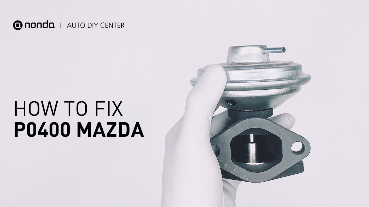 How to Fix MAZDA P0400 Engine Code in 3 Minutes [2 DIY Methods / Only ...