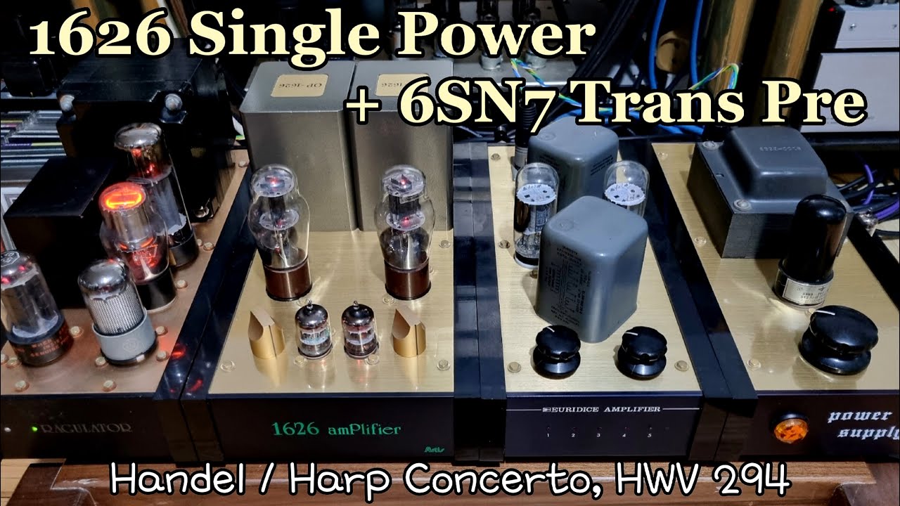 1626 Single Ended Power Amp + 6SN7 Trans Pre Amp : Handel - Harp ...