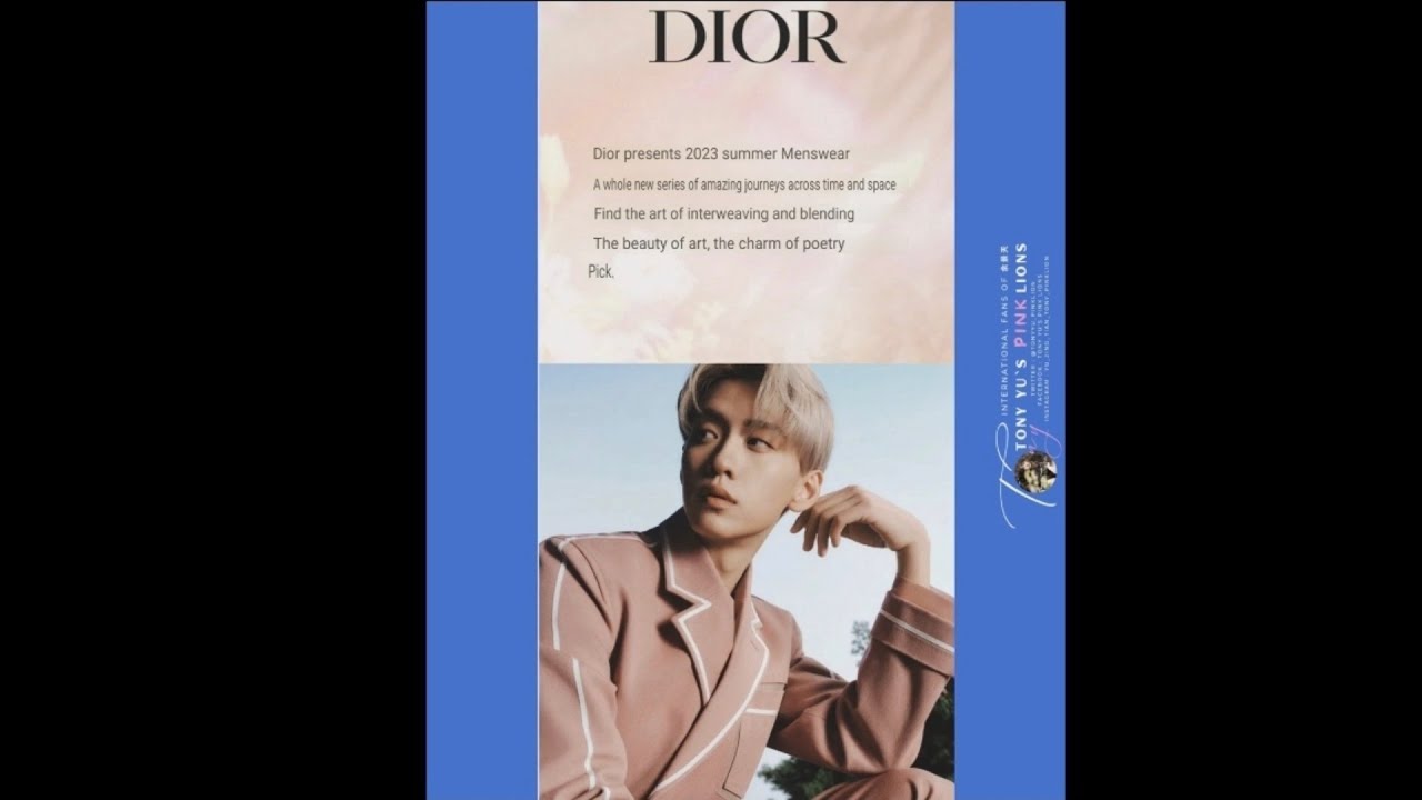 20230217 : Dior WeChat TONY×Dior Presents 2023 Summer Menswear ...