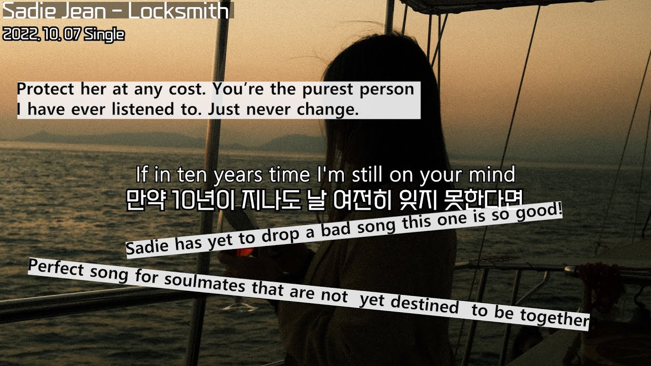 10년이 지난 후에도 : Sadie Jean - Locksmith : lyrics : 팝송 가사해석 : 이별 팝송 : 슬픈 팝송 ...