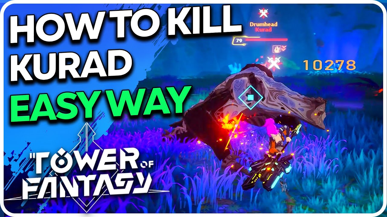 How to Kill Kurad Location Tower Of Fantasy - YouTube