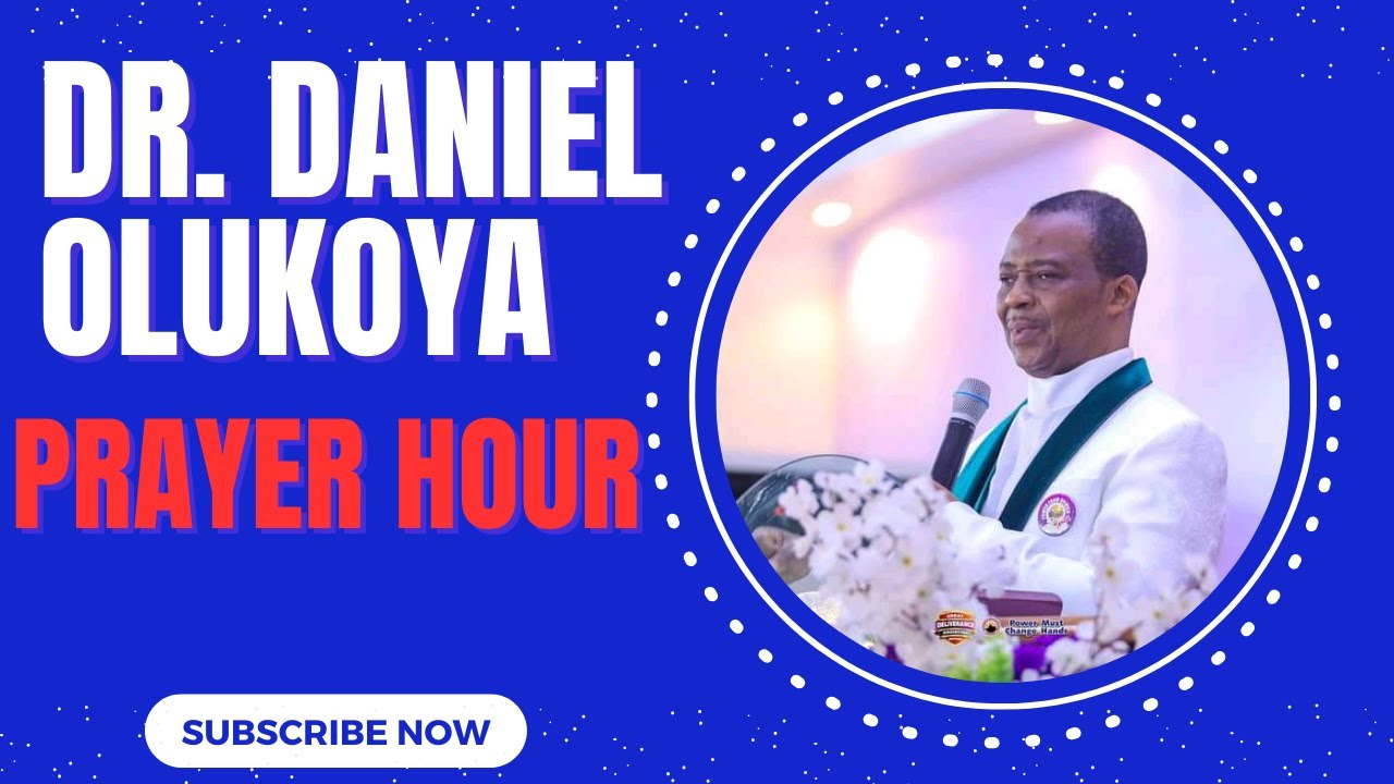 PRAYER HOUR : DR DANIEL OLUKOYA : 31 - 12 - 2024 - YouTube