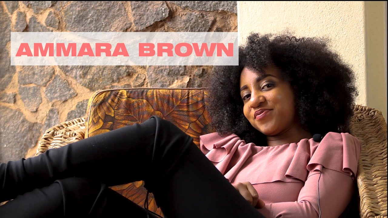 Up Close With Ammara Brown - YouTube