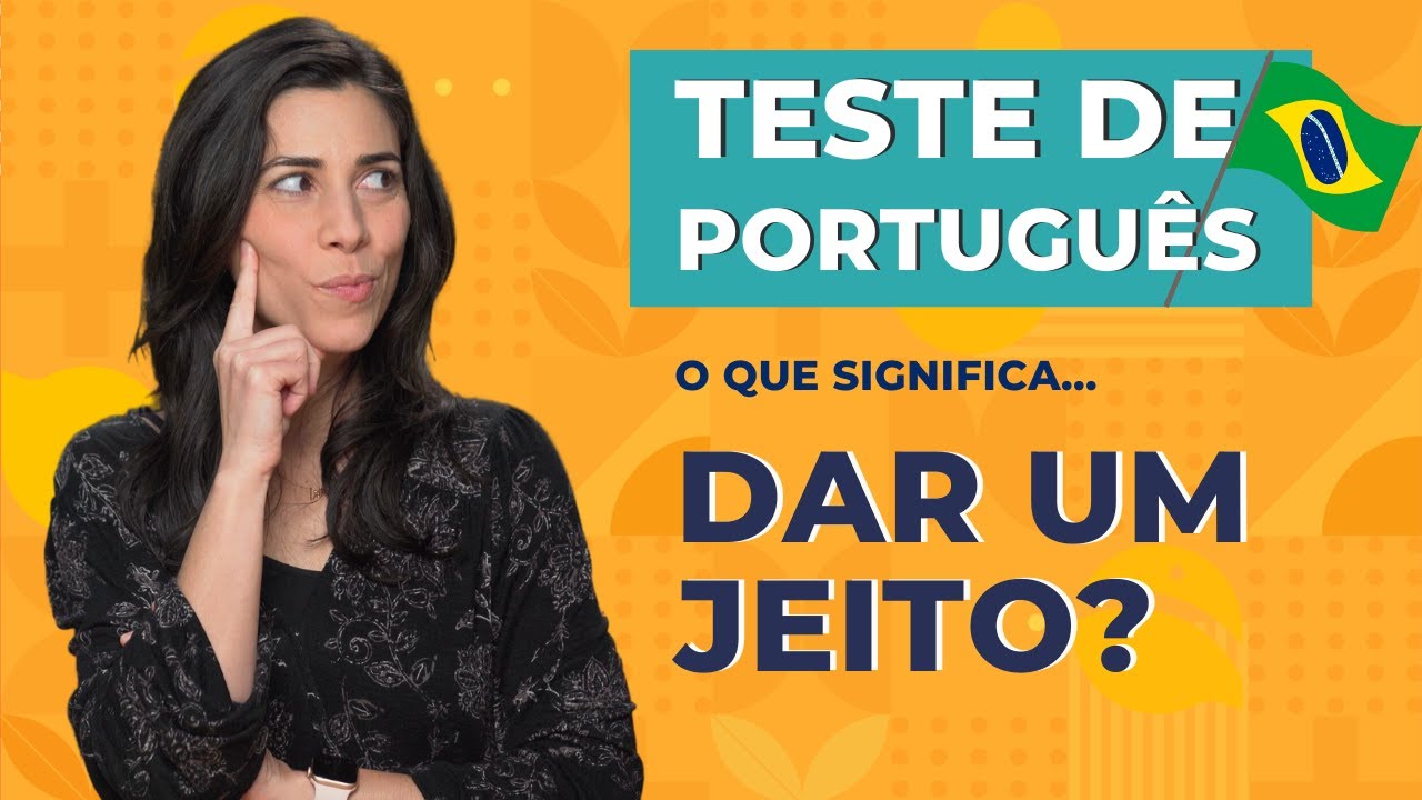 Can you pass this test? Expressions with the word JEITO - YouTube