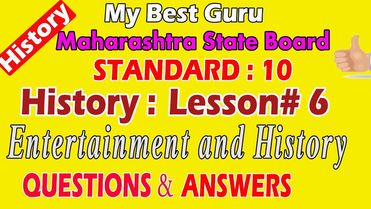 Class 10 History,Chapter 6 Entertainment and History, Standard 10 ...